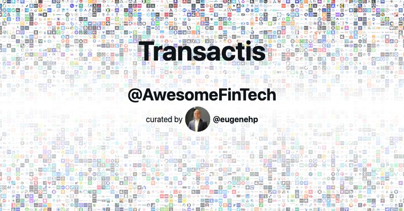 Transactis | Awesome FinTech