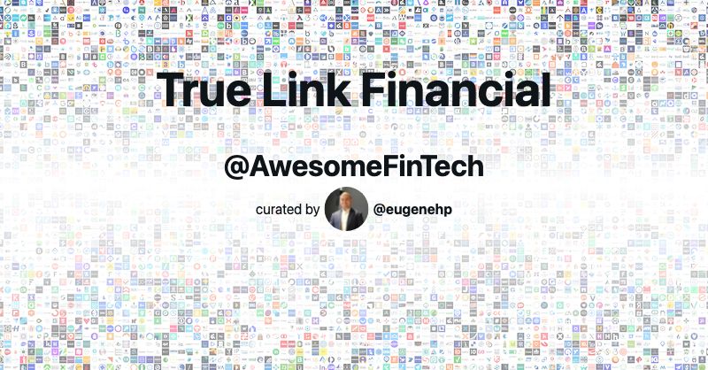 True Link Financial | Awesome FinTech