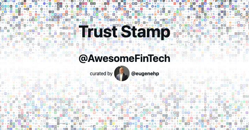 Trust Stamp | Awesome FinTech