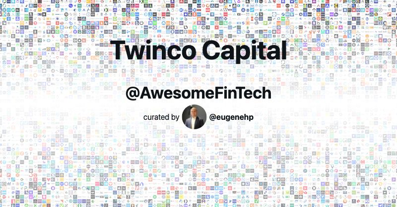 Twinco Capital | Awesome FinTech