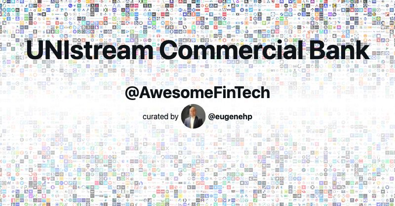 UNIstream Commercial Bank | Awesome FinTech