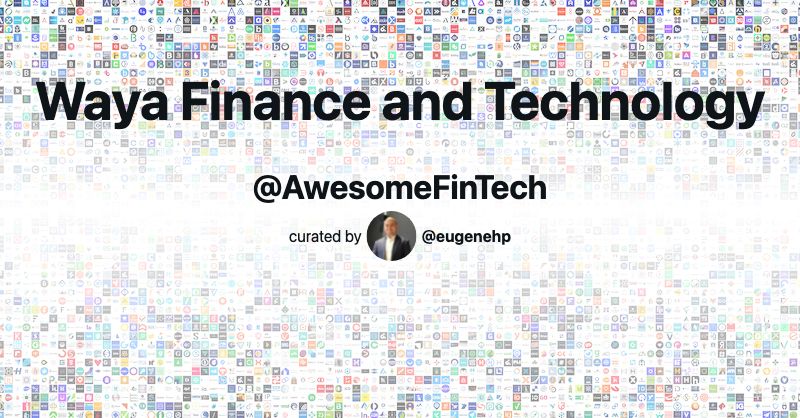 Waya Finance & Technology | Awesome FinTech
