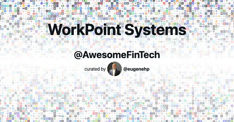 WorkPoint Systems | Awesome FinTech