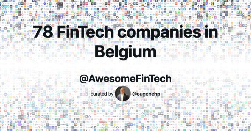 78 FinTech companies in Belgium | Awesome FinTech