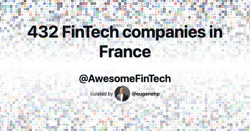 432 FinTech companies in France | Awesome FinTech