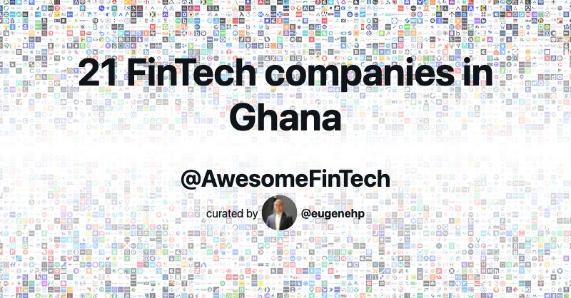 21 FinTech companies in Ghana | Awesome FinTech