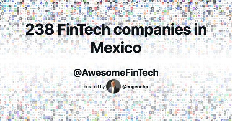 238 FinTech companies in Mexico | Awesome FinTech