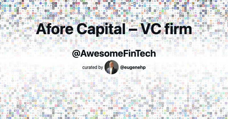 Afore Capital – VC firm | Awesome FinTech