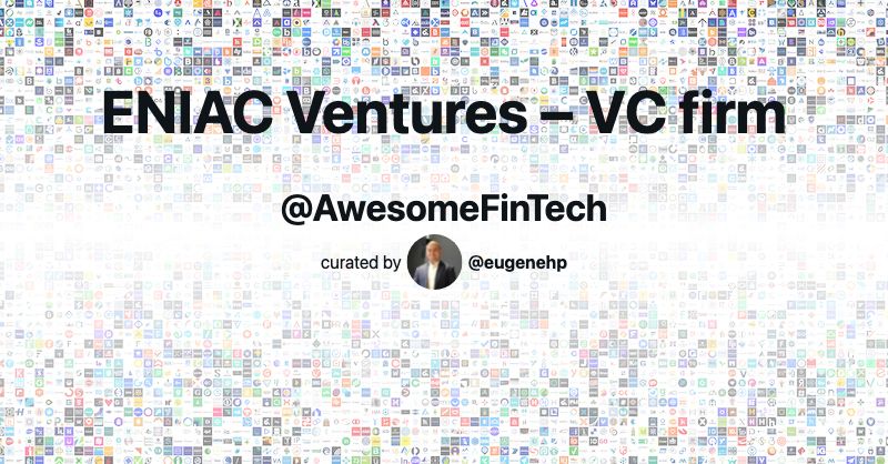 ENIAC Ventures – VC firm | Awesome FinTech