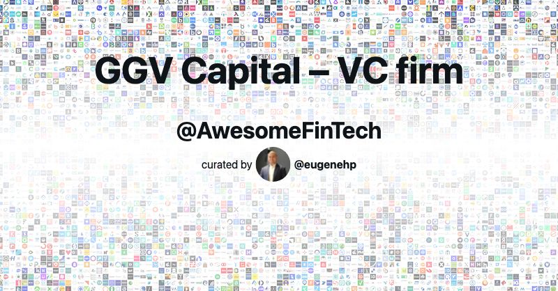 GGV Capital – VC firm | Awesome FinTech