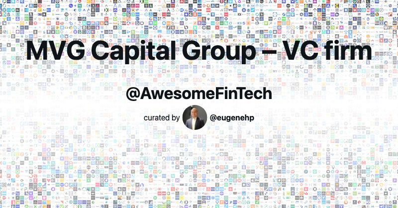 MVG Capital Group – VC firm | Awesome FinTech