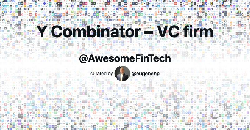 Y Combinator – VC firm | Awesome FinTech