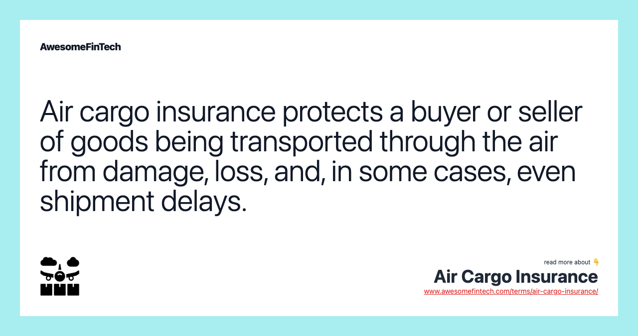 Air Cargo Insurance | AwesomeFinTech Blog
