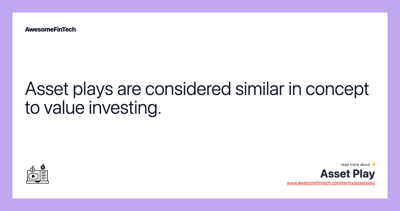 Asset Play | AwesomeFinTech Blog