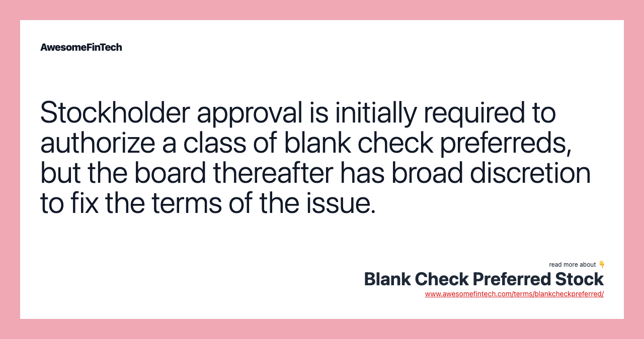 Blank Check Preferred Stock AwesomeFinTech Blog blank-check-preferred-stock-awesomefintech-blog