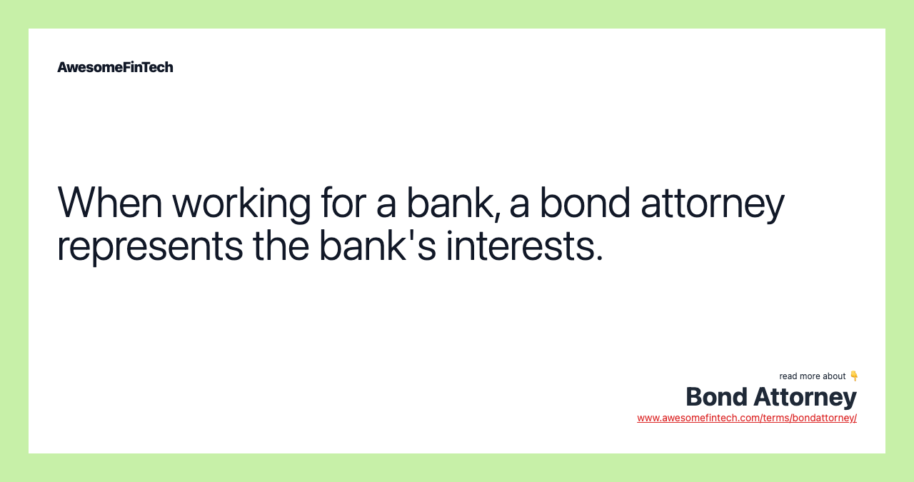 Bond Attorney | AwesomeFinTech Blog