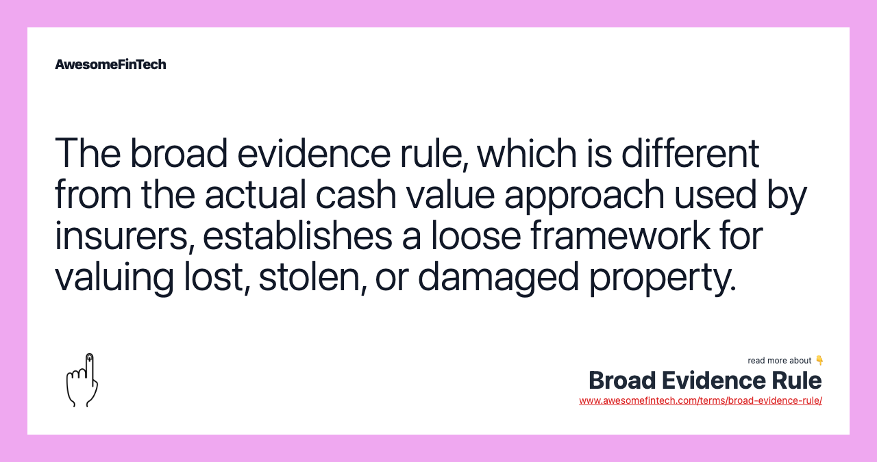 Broad Evidence Rule | AwesomeFinTech Blog