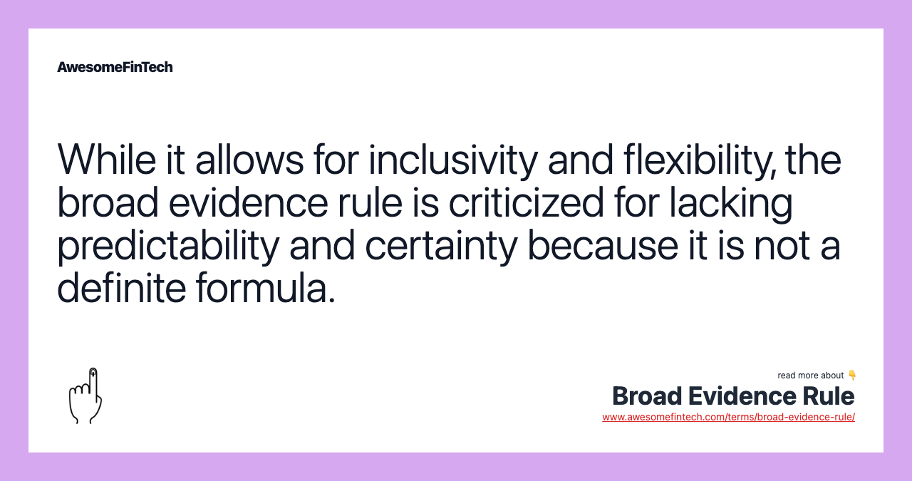 Broad Evidence Rule | AwesomeFinTech Blog