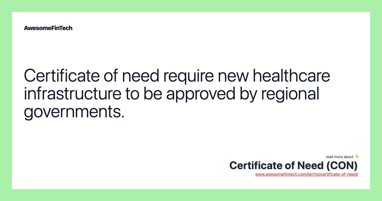 Certificate of Need (CON) | AwesomeFinTech Blog
