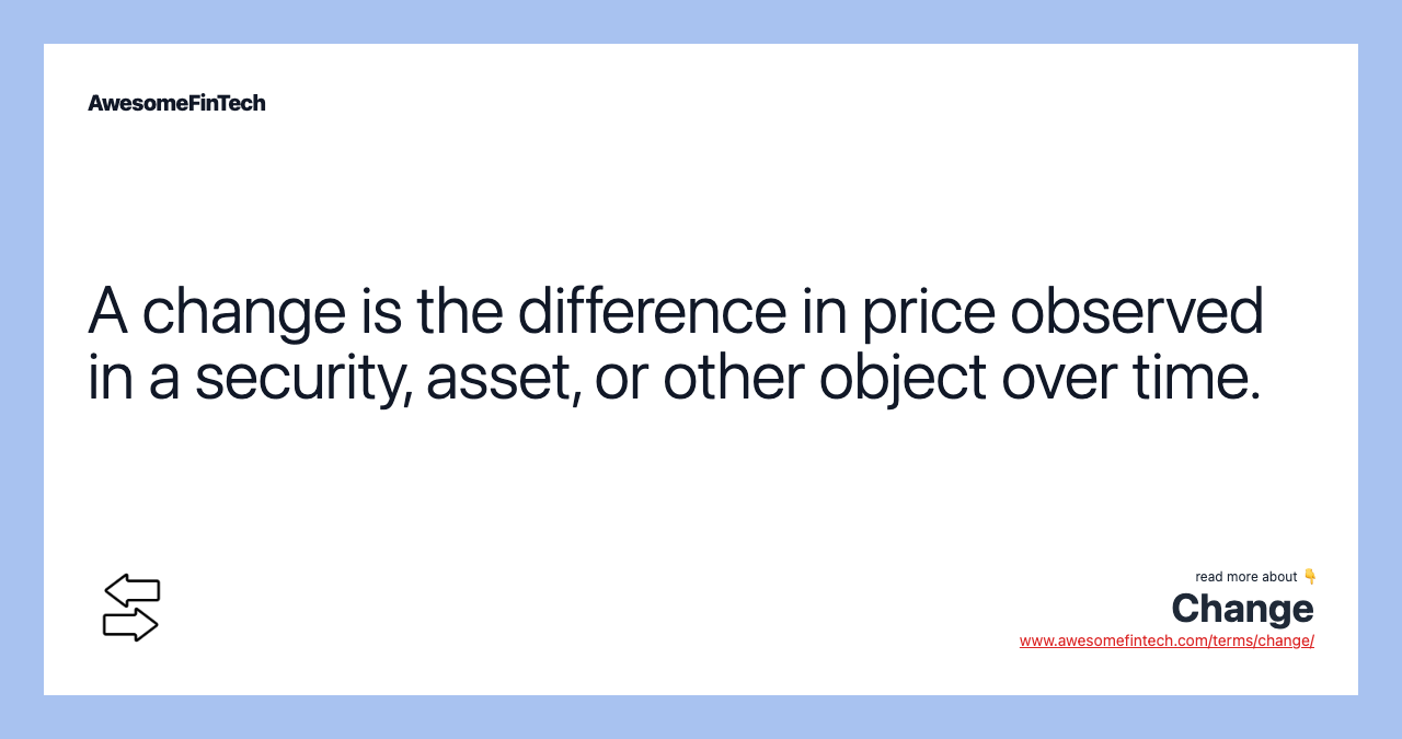 Change | AwesomeFinTech Blog
