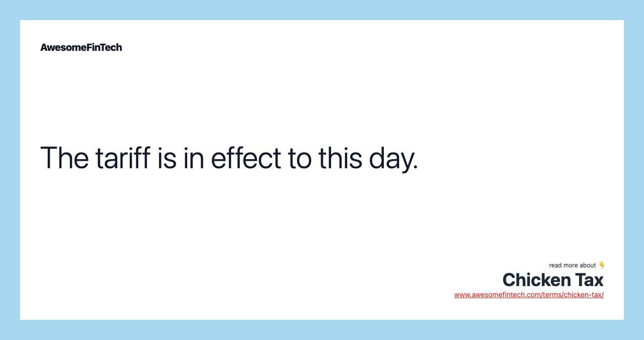 Chicken Tax | AwesomeFinTech Blog