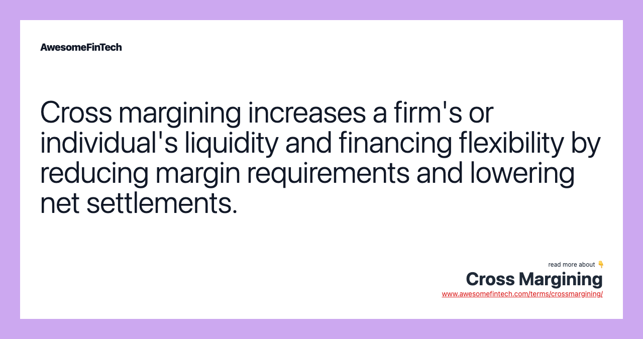 Cross Margining | AwesomeFinTech Blog