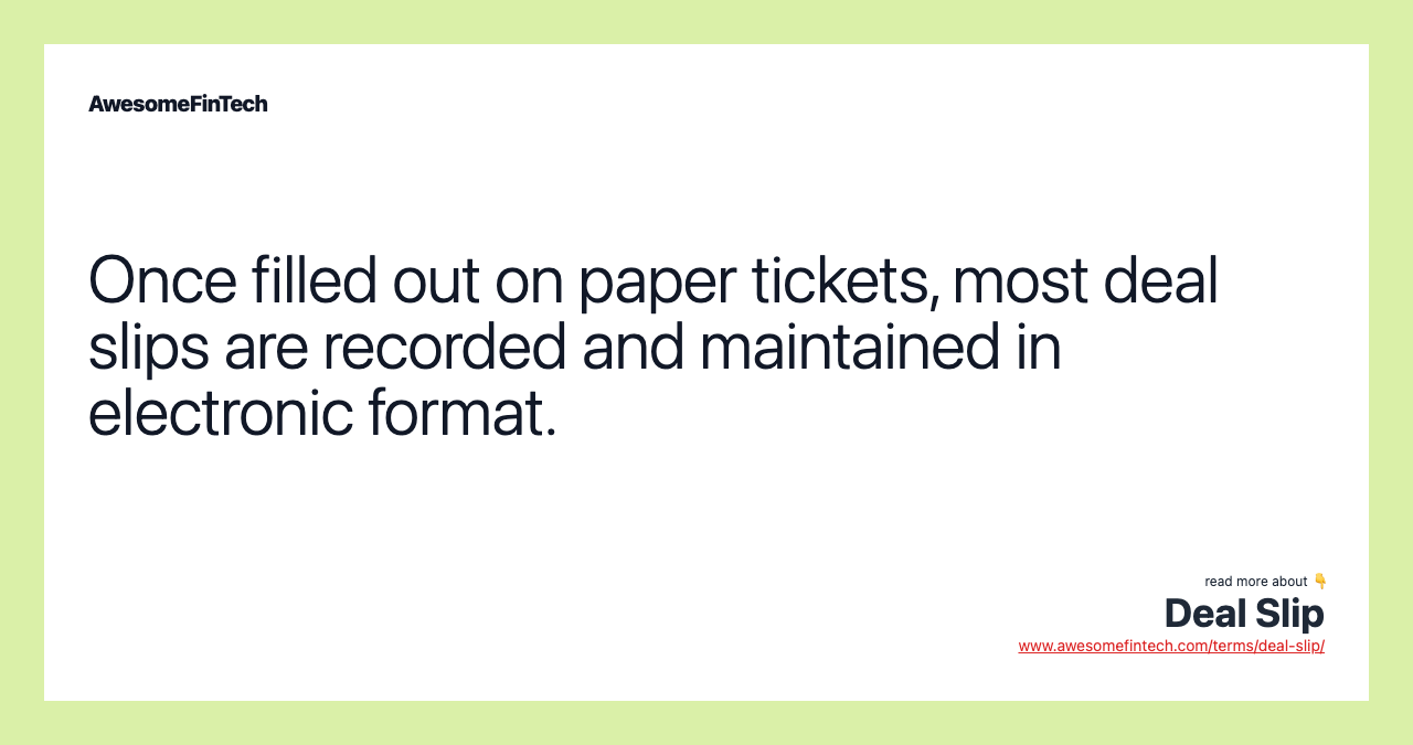 Deal Slip | AwesomeFinTech Blog
