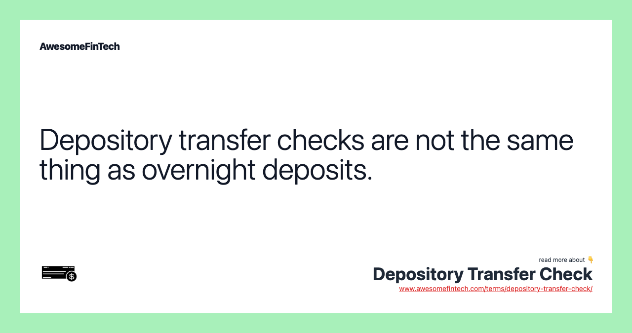 Depository Transfer Check | AwesomeFinTech Blog