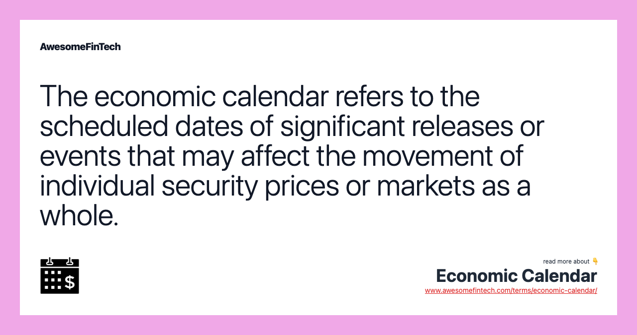 Economic Calendar | AwesomeFinTech Blog