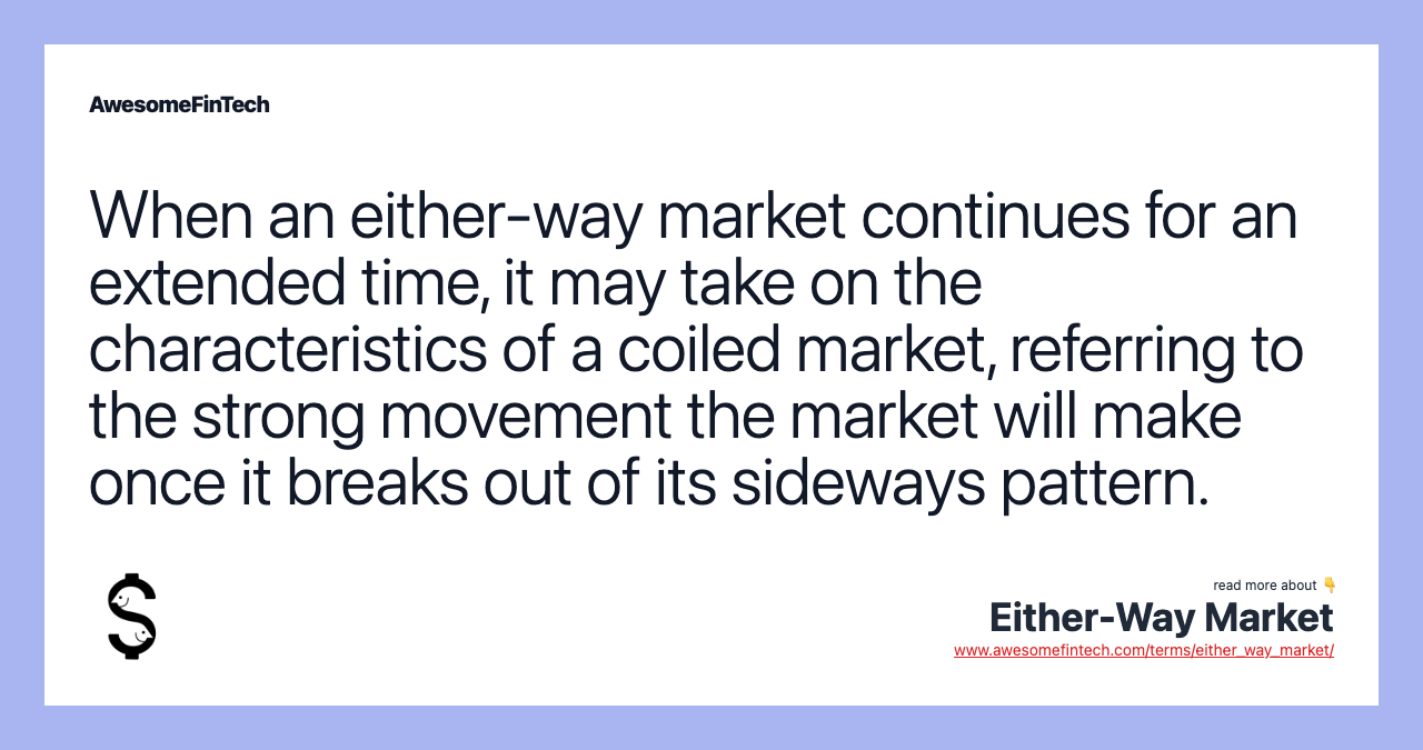 Either-Way Market | AwesomeFinTech Blog