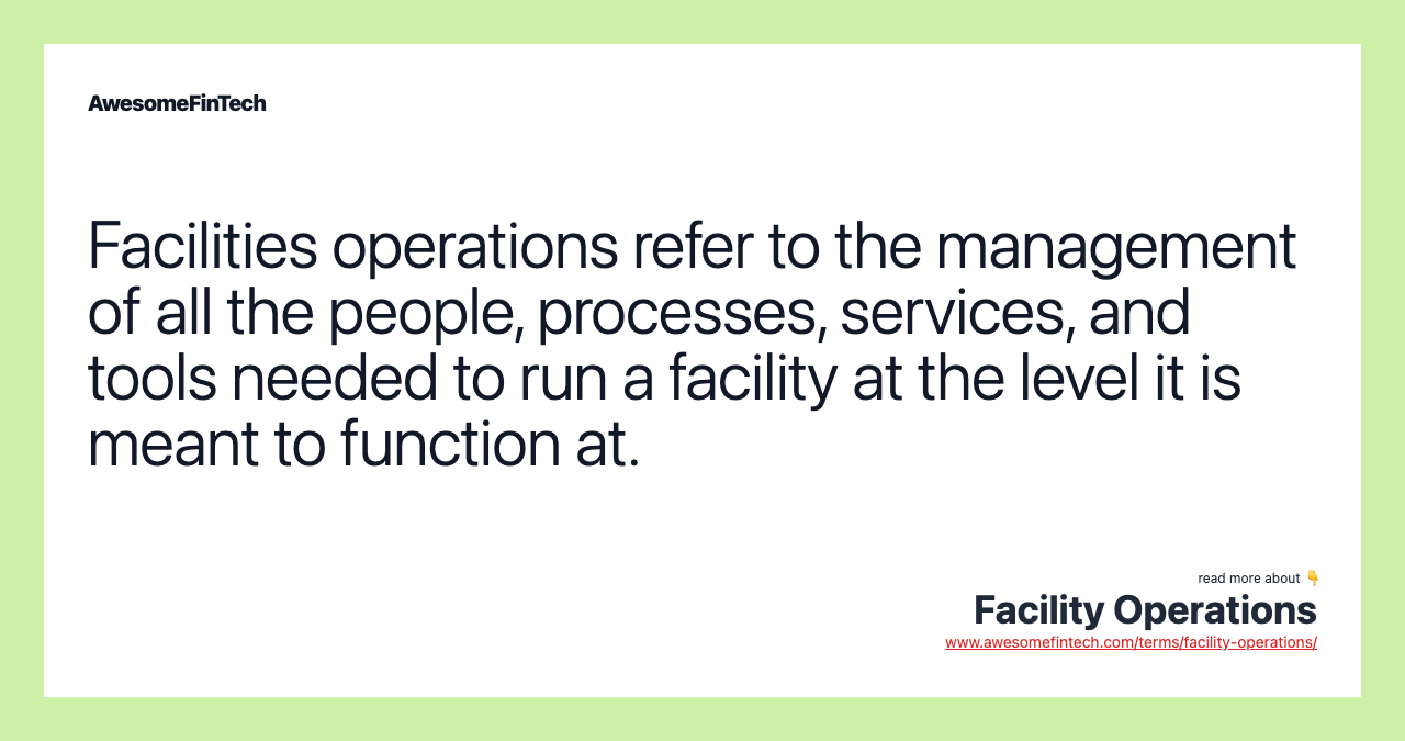 Facility Operations | AwesomeFinTech Blog