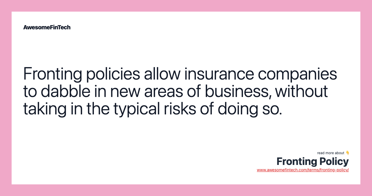 Fronting Policy | AwesomeFinTech Blog