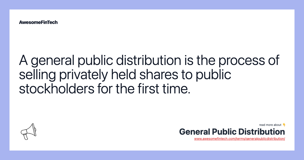 General Public Distribution | AwesomeFinTech Blog