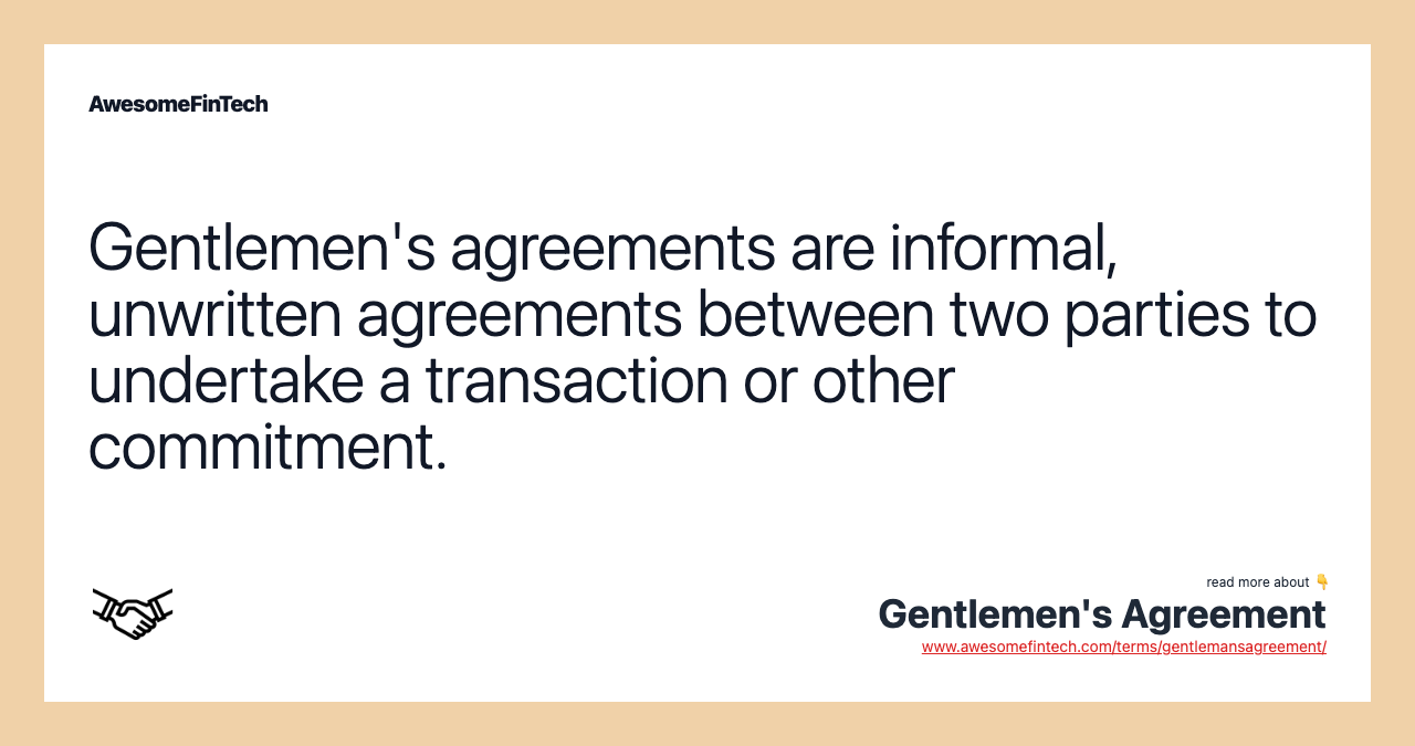 Gentlemen's Agreement | AwesomeFinTech Blog