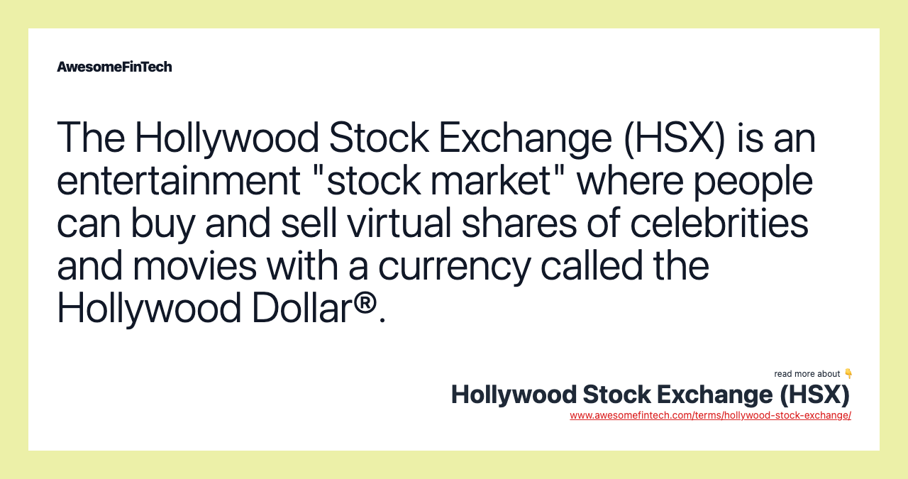 Hollywood Stock Exchange (HSX) | AwesomeFinTech Blog