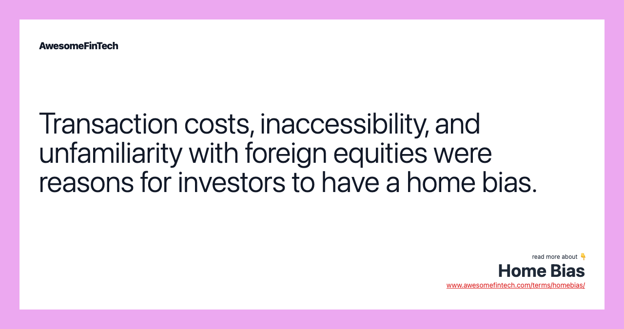 Home Bias | AwesomeFinTech Blog