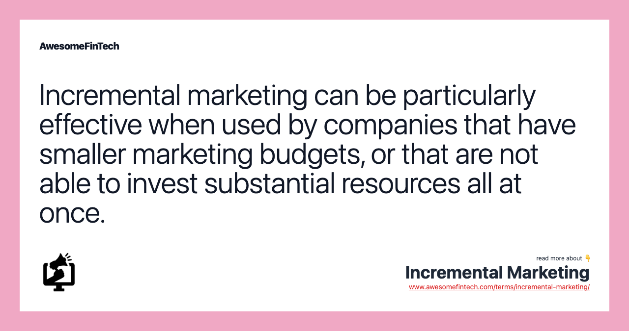 Incremental Marketing | AwesomeFinTech Blog
