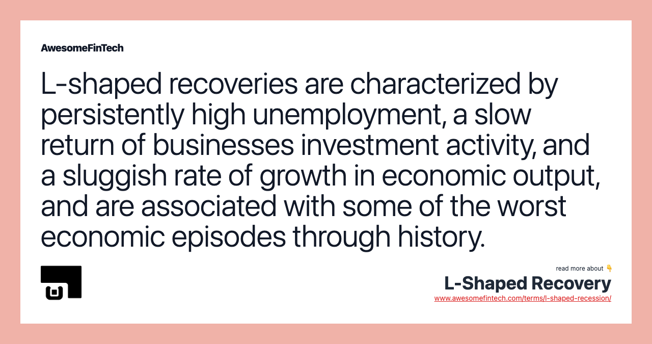 L-Shaped Recovery | AwesomeFinTech Blog