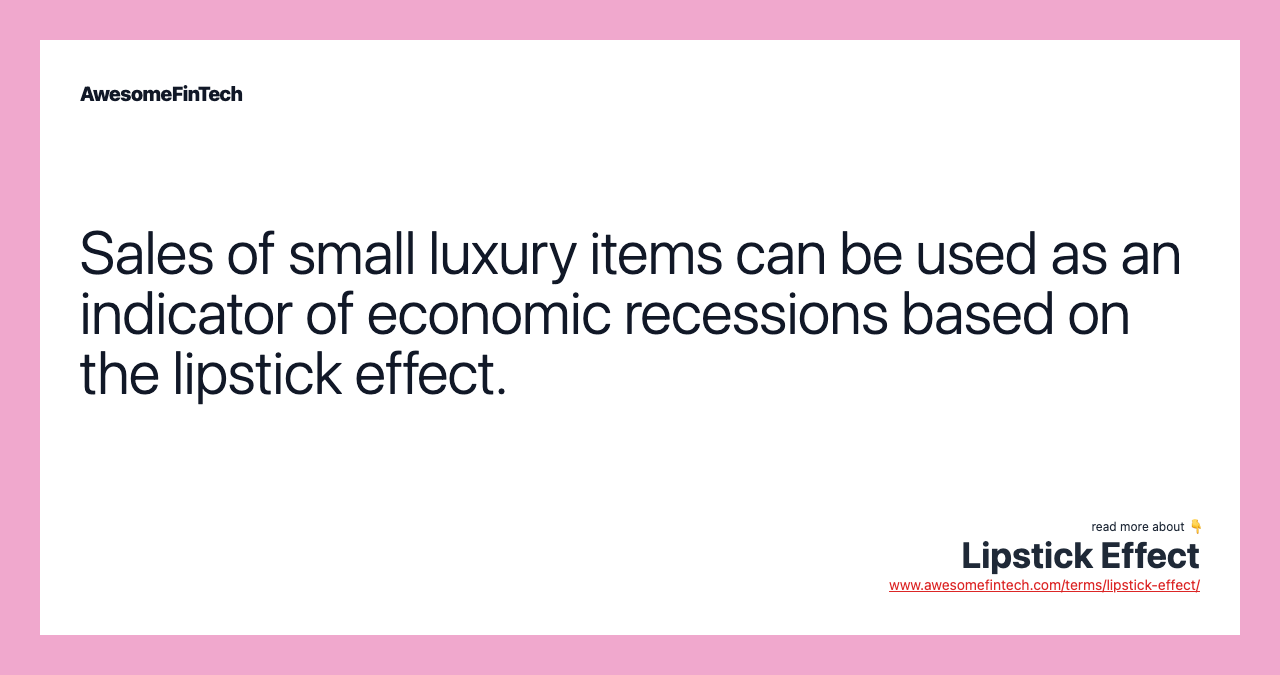 Lipstick Effect | AwesomeFinTech Blog