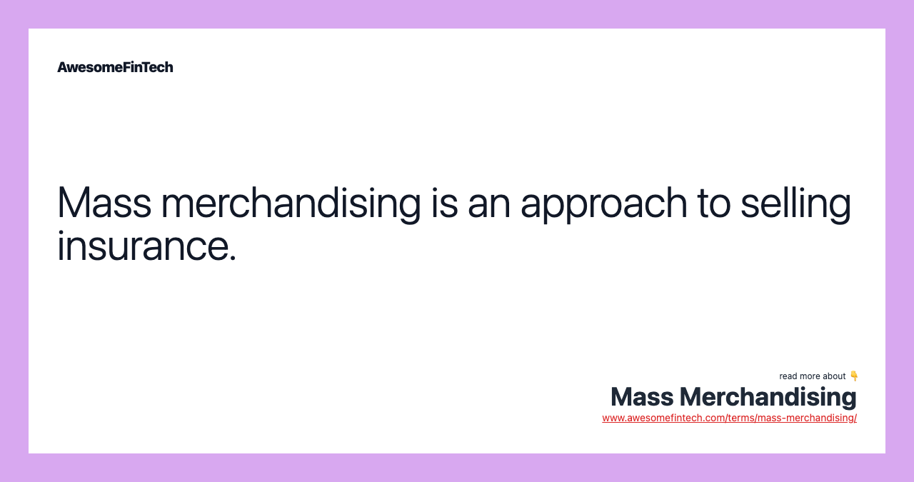 Mass Merchandising | AwesomeFinTech Blog