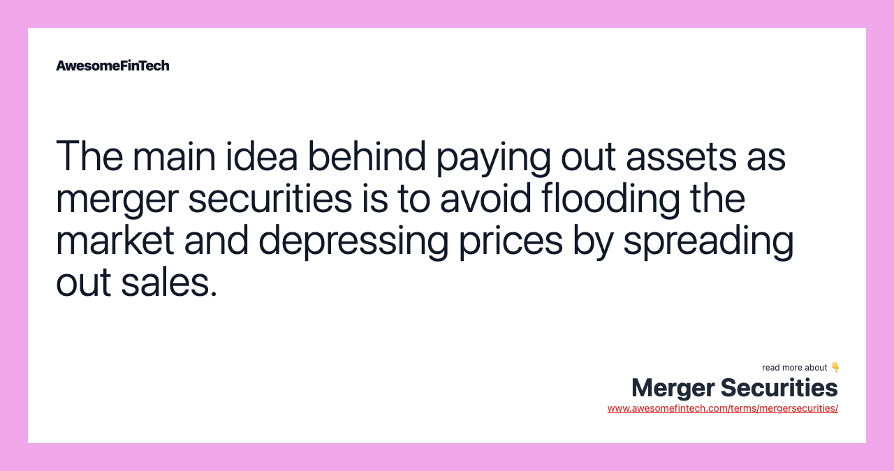 Merger Securities | AwesomeFinTech Blog