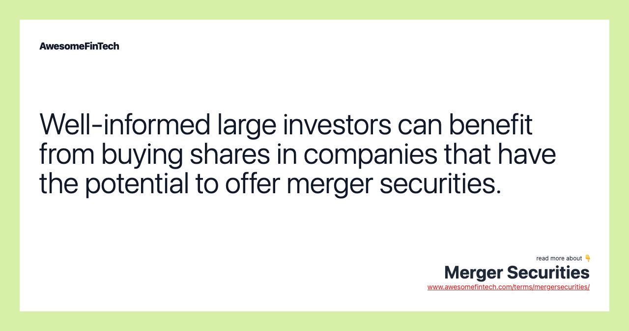Merger Securities | AwesomeFinTech Blog