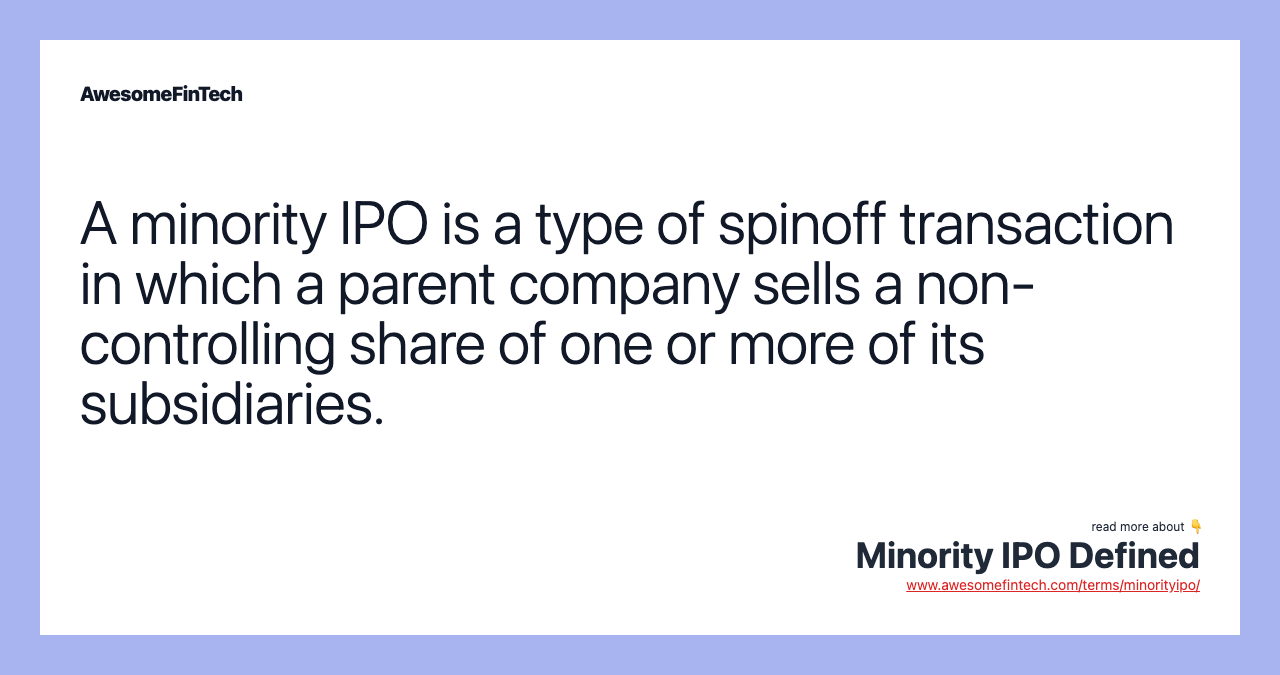 Minority IPO Defined | AwesomeFinTech Blog