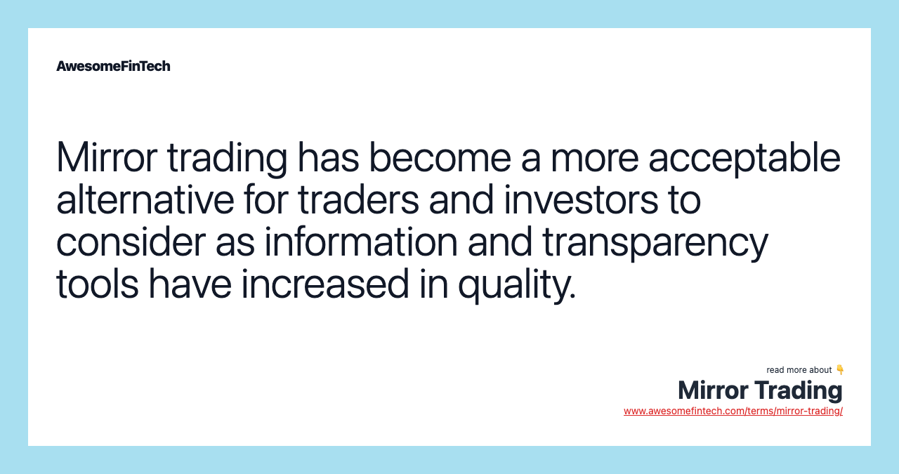 Mirror Trading | AwesomeFinTech Blog