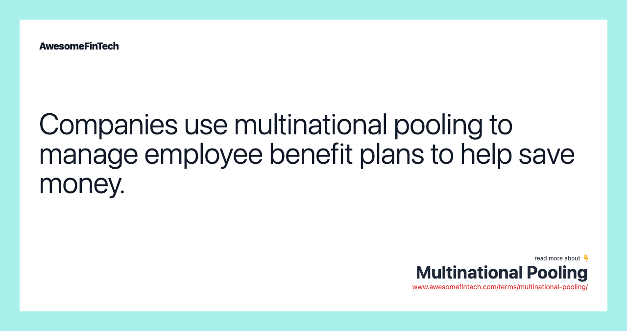 Multinational Pooling | AwesomeFinTech Blog