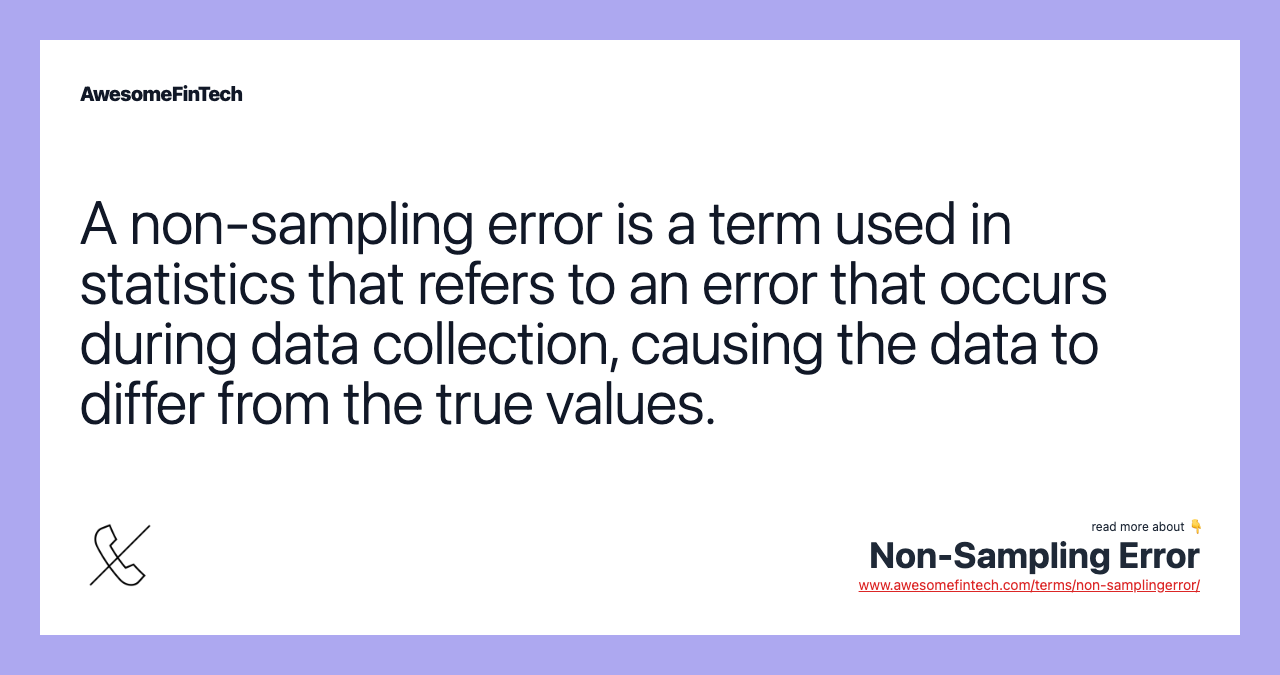 Non Sampling Error AwesomeFinTech Blog