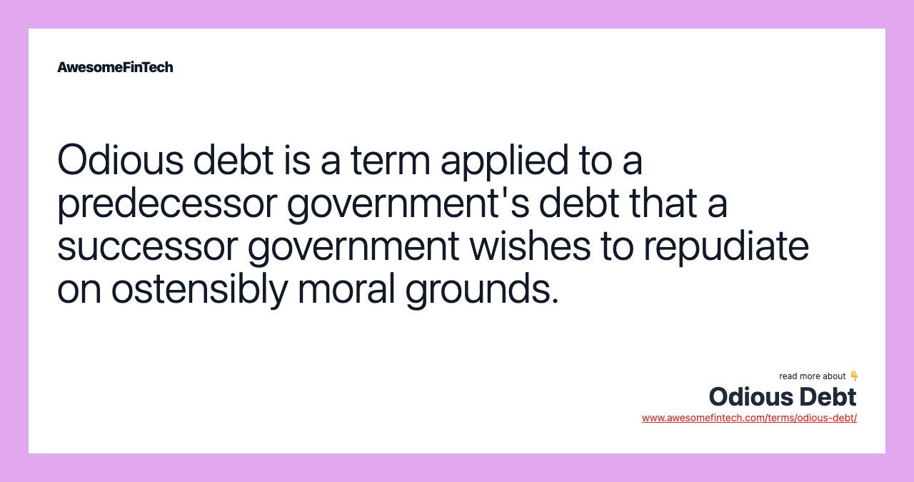 Odious Debt | AwesomeFinTech Blog