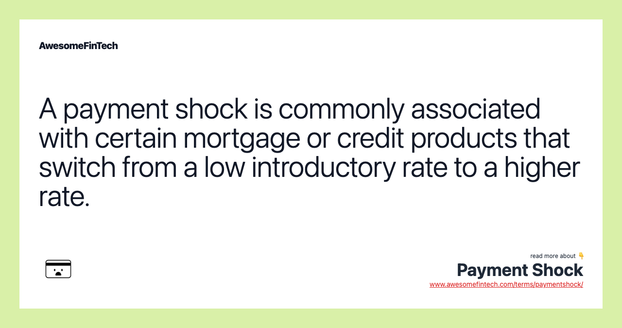 Payment Shock | AwesomeFinTech Blog