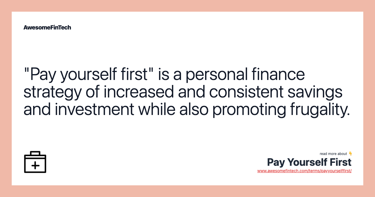 Pay Yourself First | AwesomeFinTech Blog