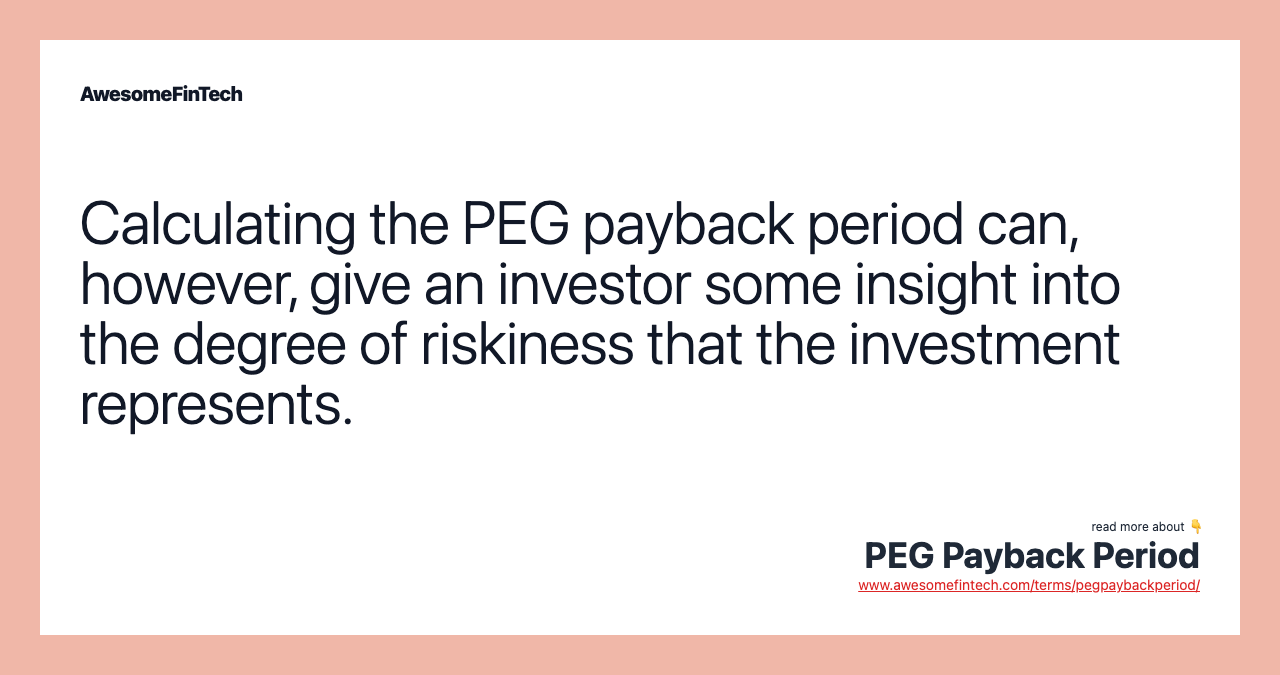 PEG Payback Period | AwesomeFinTech Blog
